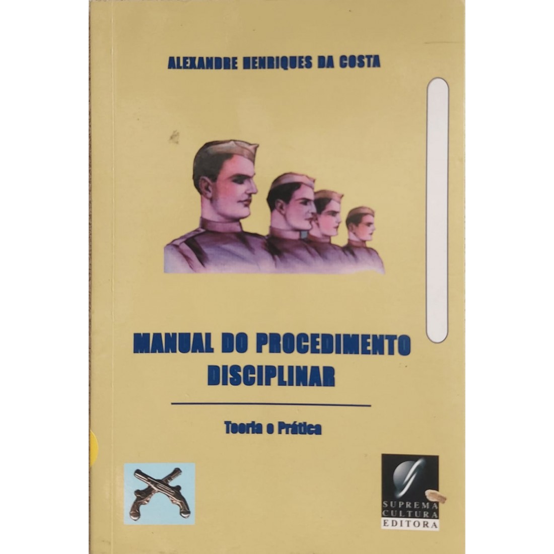 Manual do Procedimento Disciplinar, Teoria e Prática, Alexandre ...